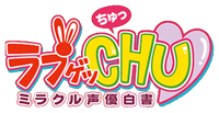Love Get CHU: Miracle Seiyuu Hakusho - VGMdb